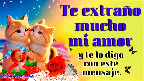 Te extraño mucho mi AMOR ya me haces falta letra Poemas de amor te