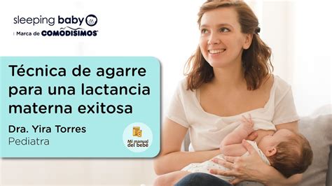 Técnica de agarre para una lactancia materna exitosa YouTube
