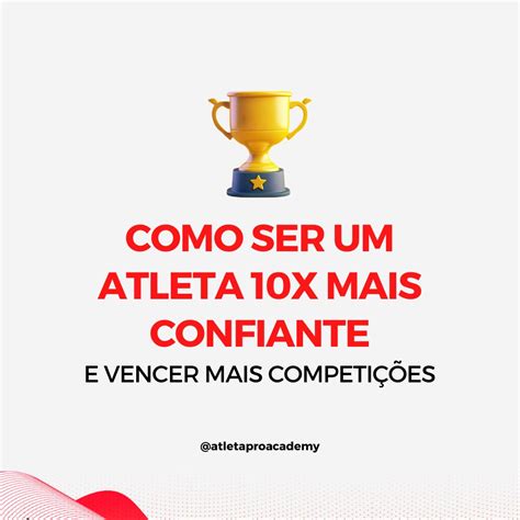 Como aumentar 10x a confiança para as competições Atleta Pro