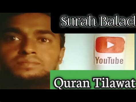 Surah Balad Quran Tilawat Surahbalad Qurantilawatandgajolnaat