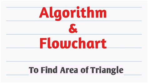 write an algorithm to find area of triangle algorithm flowchart youtube