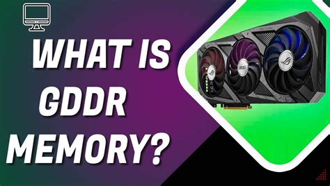 What Is GDDR Memory GDDR3 Vs GDDR4 GDDR5 Vs GDDR6 2022 In 2022