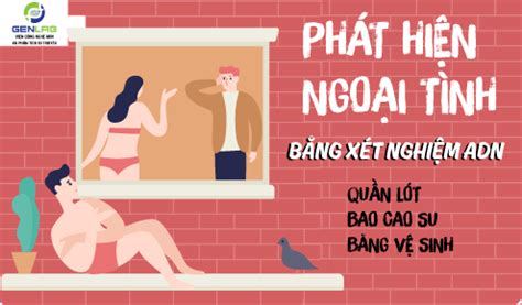 Nghi vấn ngoại tình Xét nghiệm ADN trên mẫu quần lót giúp bạn biết