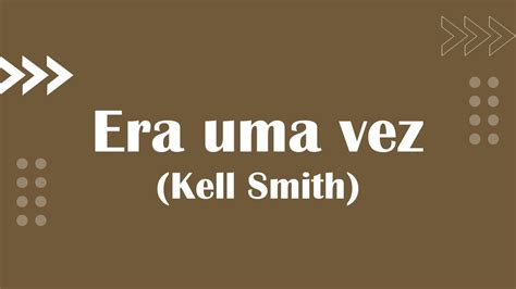 Era Uma Vez Kell Smith Karaoke Viol O Youtube