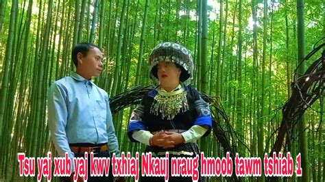Tsu Yaj Xub Yaj Kwv Txhiaj Nkauj Nraug Hmoob Tawm Tshiab 14 11 2023