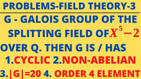splitting field and the galois group of the polynomial x 5 2 over q youtube
