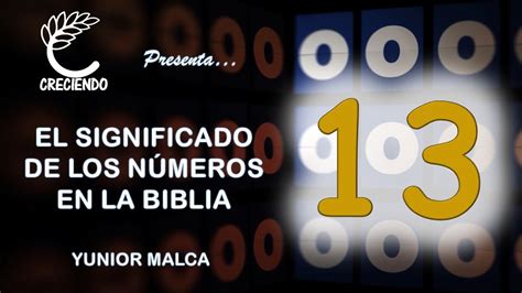 Significado del número 13 en la biblia La Luz de la Religión