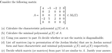 solved consider the following matrix [5 2 2] [0 1 0] [0 0 1] calculate the characteristic