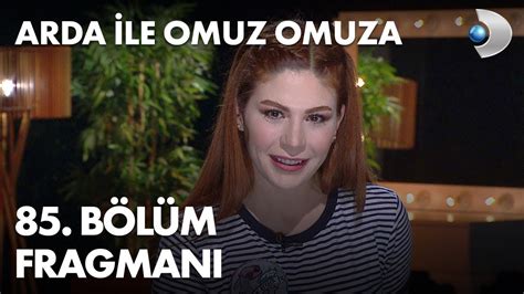 Arda Ile Omuz Omuza B L M Fragman Yeliz Kuvanc Youtube