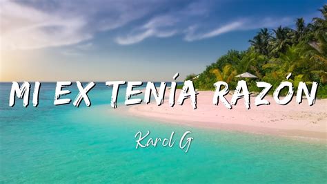 Karol G Mi Ex Ten A Raz N Lyrics Letra Youtube