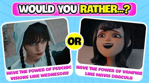 Would You Rather Wednesday Or Mavis Wednesday Netflix Hotel