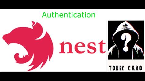 Lập trình backend toàn tập bài 10 NestJs Authentication YouTube