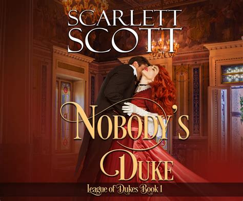 Nobody S Duke League Of Dukes By Scarlett Scott Goodreads