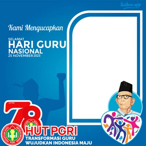 Link Twibbon Ucapan Selamat Hari Guru Nasional Terbaru