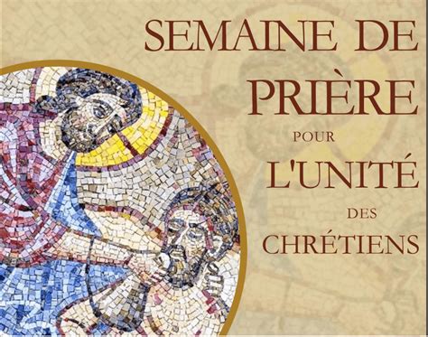 Semaine De Pri Re Pour Lunit Des Chr Tiens Eglise Catholique
