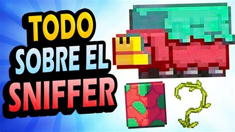 TODO Sobre El SNIFFER Minecraft Live 2022 YouTube