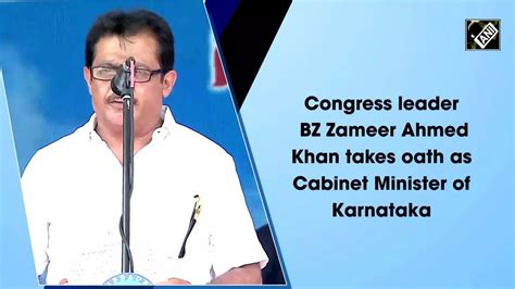 Bz Zameer Ahmed Khan Congress Leader Bz Zameer Ahmed Khan Takes Oath