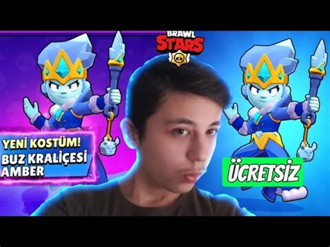 ÜCRETSİZ BUZ KRALİÇESİ AMBER ALDIM Brawl Stars YouTube