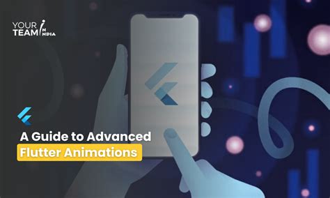 A Guide To Advanced Flutter Animations