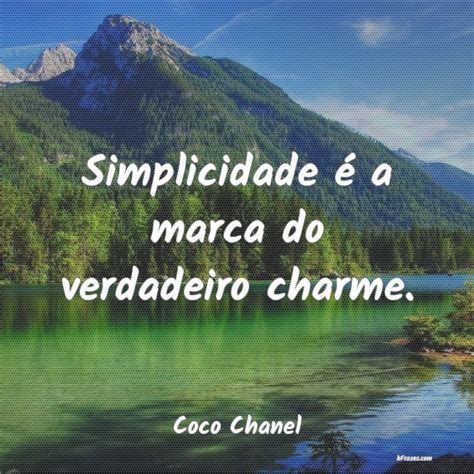 Frases De Simplicidade Frases De Simplicidade Que O Inspiram A