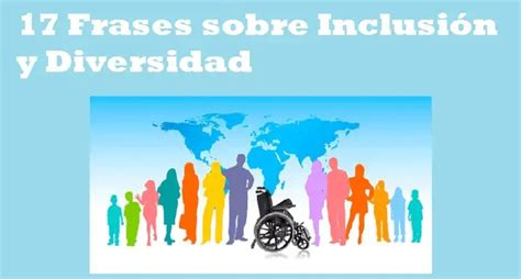 Frases Sobre Inclusi N Y Diversidad Educaci N Inclusiva Ecu