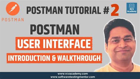 Postman Tutorial 2 Postman User Interface Introduction Walkthrough
