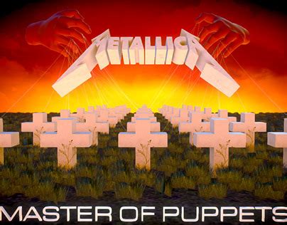 METALLICA MASTER OF PUPPETS Album Cover 3D On Behance