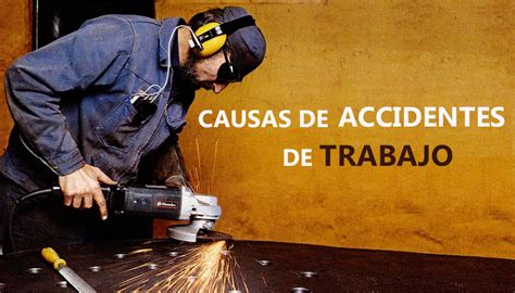 Principales Causas De Accidentes De Trabajo Image To U