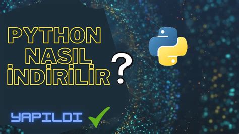 Python Nasıl İndirilir Kurulumu Python Nasıl İndirilir python YouTube