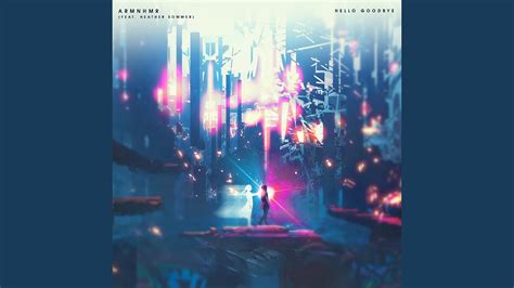 Hello Goodbye Feat Heather Sommer Youtube Music