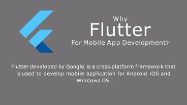 PPT Why Flutter For Mobile App Development PowerPoint Presentation
