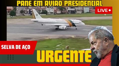 SELVA DE AÇO MOMENTO EXATO QUE AVIÃO DE LULA ABORTA DECOLAGEM POR