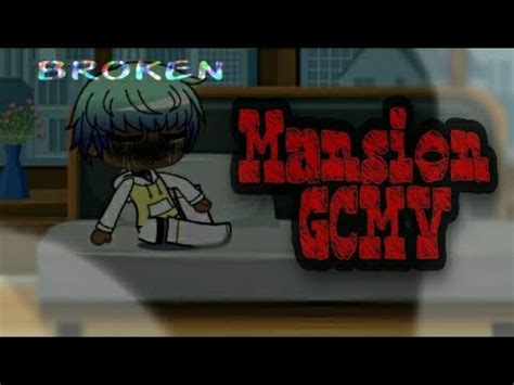 Mansion GCMV YouTube