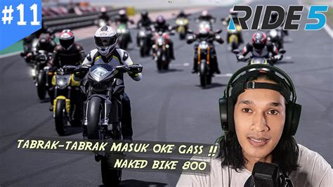 Tabrak Tabrak Masuk Naked Bike 800cc RIDE 5 INDONESIA Career Mode