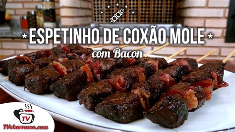 Como Fazer Espetinho de Coxão Mole Bacon Tv Churrasco Espeto de