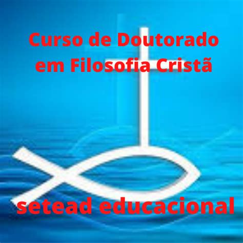 Curso de Doutorado em Filosofia Cristã PORTAL SETEAD EDUCACIONAL