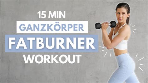 15 MIN Ganzkörper HIIT Workout gezielt Fett verbrennen schnell