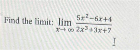solved find the limit limx→∞2x3 3x 75x2−6x 4