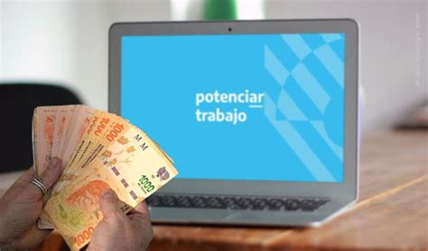 Potenciar Trabajo tendrá un bono de refuerzo De cuánto es y cómo cobrarlo