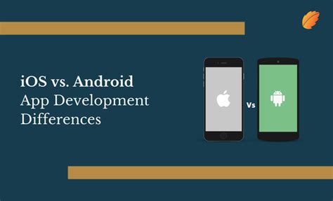 IOS Vs ANDROID APP DEVELOPMENT DIFFERENCES Business Blog Article By