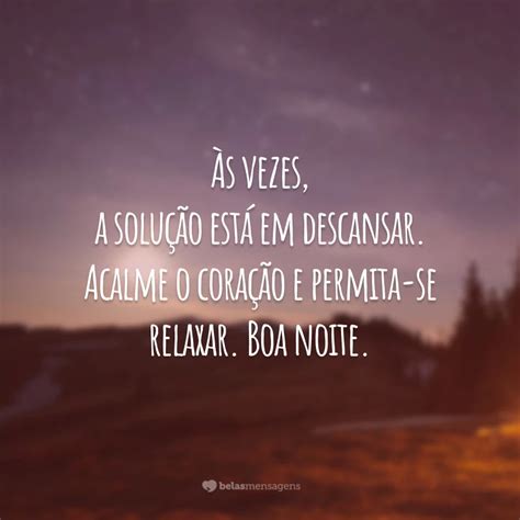 45 Frases De Boa Noite E Bom Descanso Para Dormir Tranquilamente
