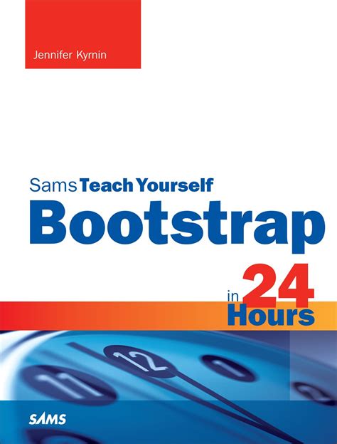 bootstrap in 24 hours sams teach yourself informit