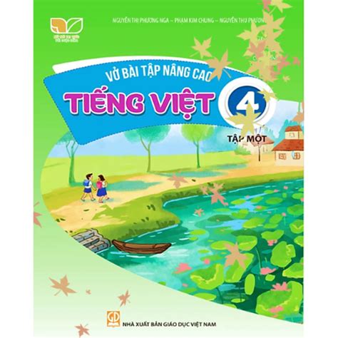 Sách giáo khoa SGK Vở Bài Tập Nâng Cao Tiếng Việt Lớp 4 Tập 1 Kết