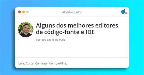 Alguns dos melhores editores de código fonte e IDE