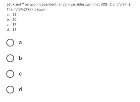 solved let x and y be two independent random variables such