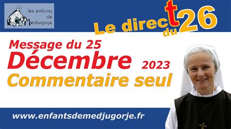 Commentaire seul du message du 25 décembre 2023 par Sœur Emmanuel de
