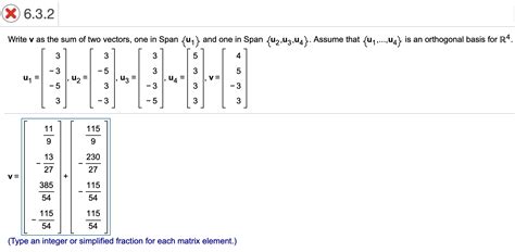 solved x 6 3 2 write v as the sum of two vectors one in