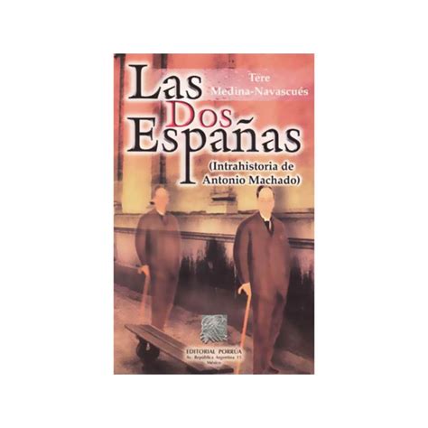 Las Dos Españas Intrahistoria de Antonio Machado
