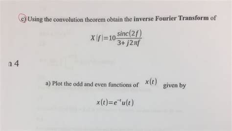solved using the convolution theorem obtain the inverse