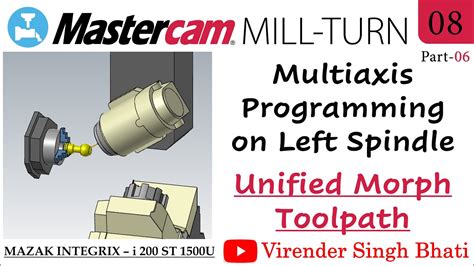Mastercam Mill Turn Programming How To Create Multiaxis Programming